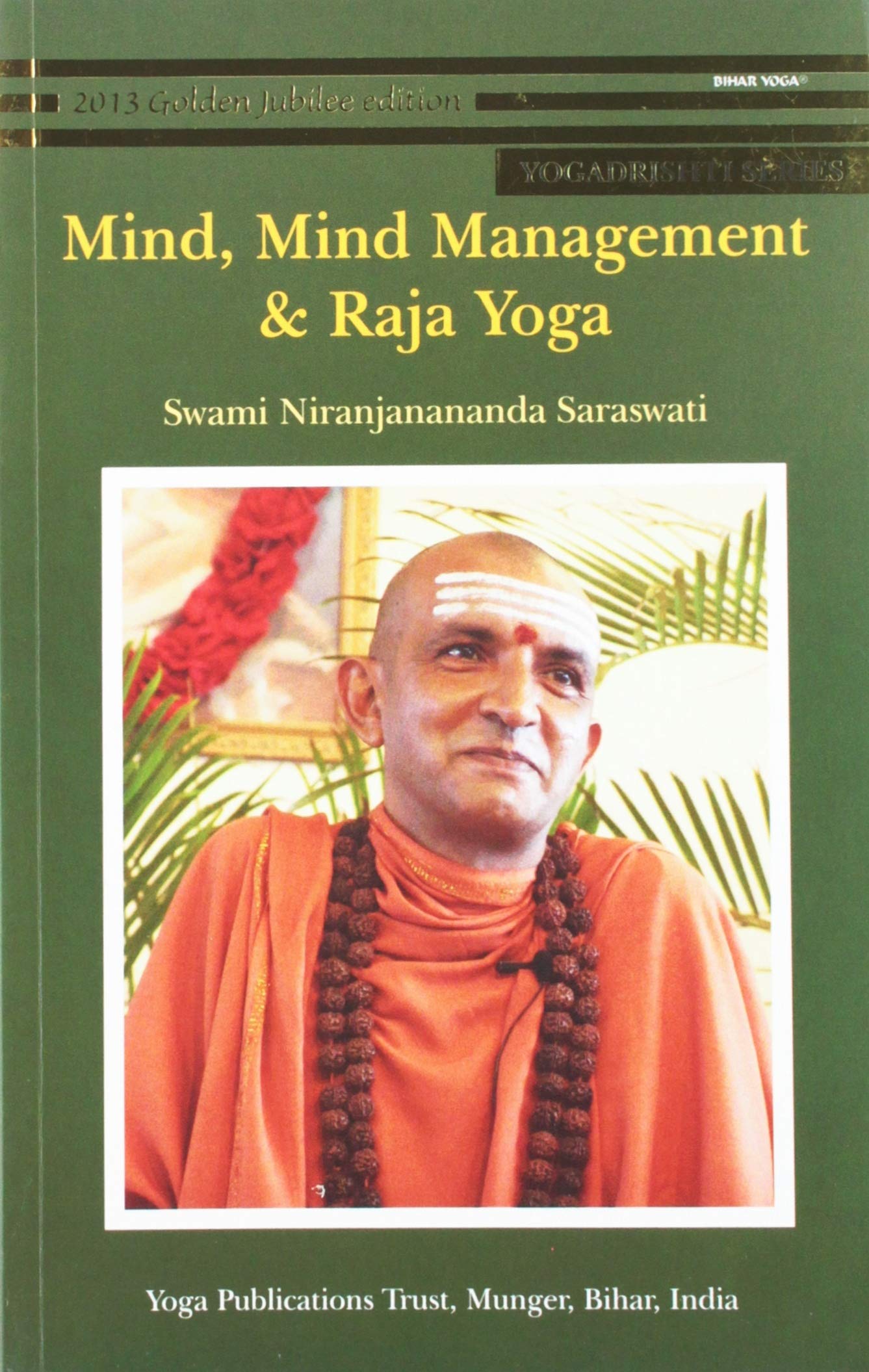 Mind, Mind Management & Raja Yoga - Academia de yoga Satyananda