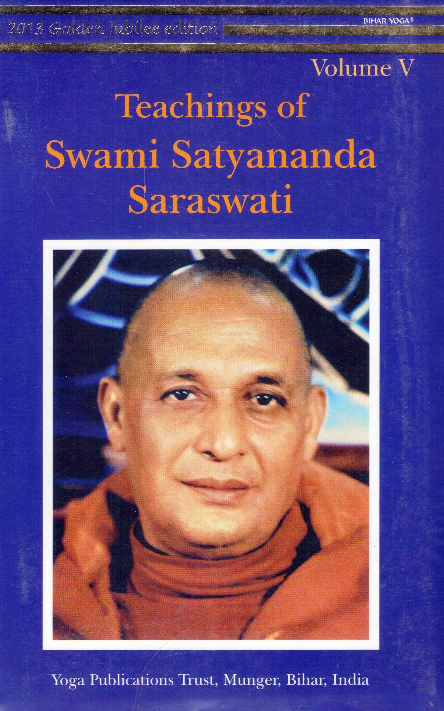 Teachings Of Swami Satyananda Saraswati Vol. 5 - Academia de yoga ...